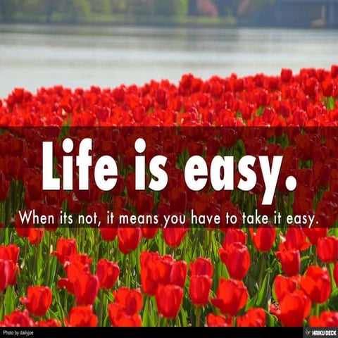 Life is easy. | PPT