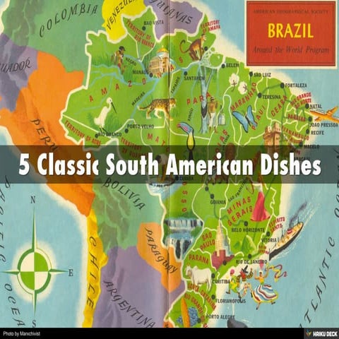 5 Classic South American Dishes | PDF