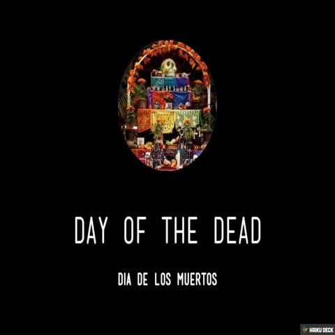 Day of the dead | PPT