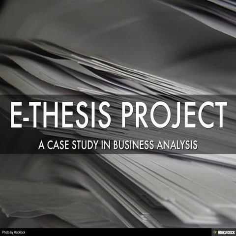 e-Thesis Project - Transitioning to a Paperless Solution | PPT