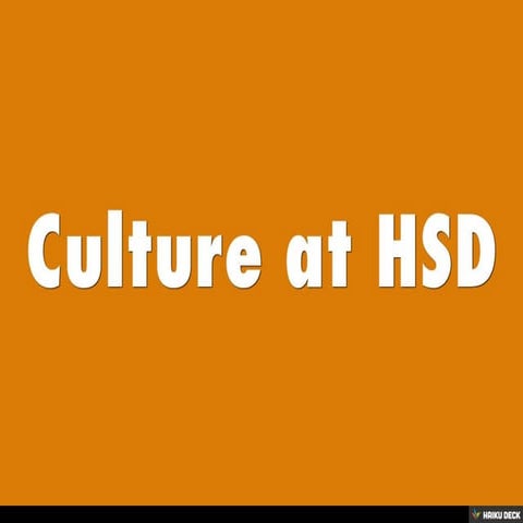 Culture at HSD | PPT