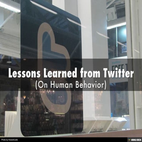 Lessons Learned from Twitter | PPT