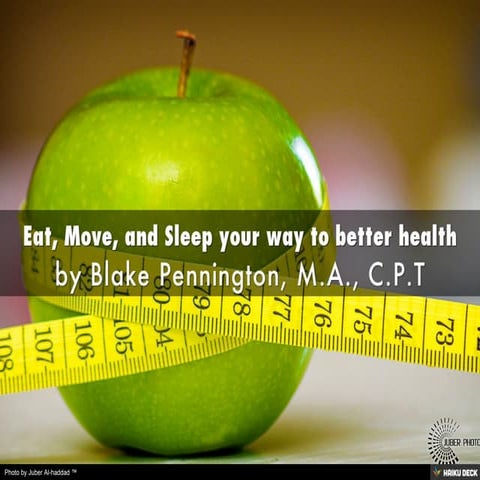 Eat, Move, and Sleep your way to better health | PDF