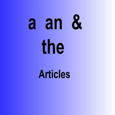 a/an and the articles | PPT