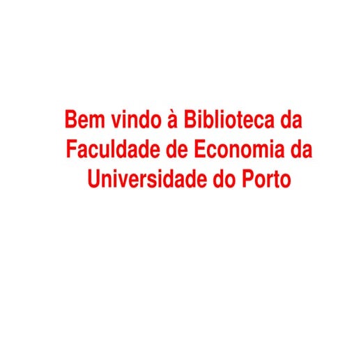 A Biblioteca da FEP | PDF