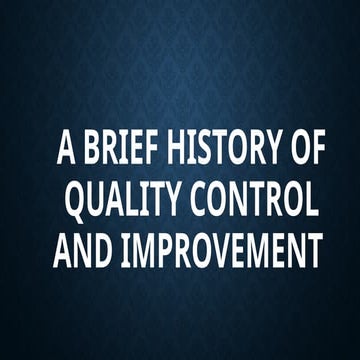 A-brief-history-of-quality-control-and-improvement.pptx