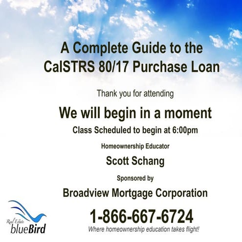 A Complete Guide to the CalSTRS 80/17 Home Purchase Loan | PPT