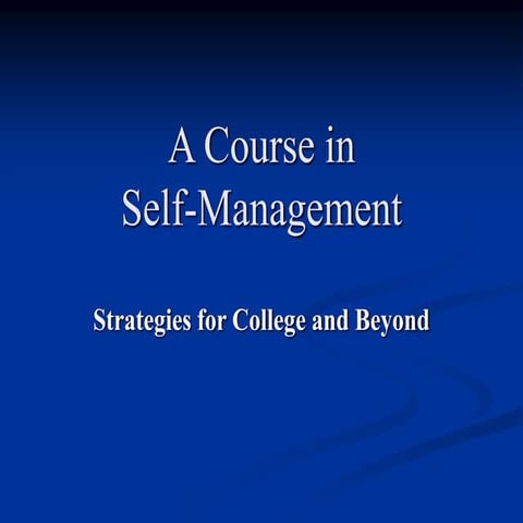 A-Course-in-Self-management.ppt
