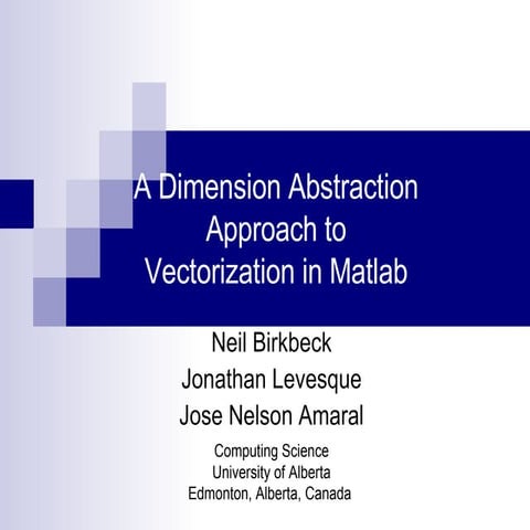 A Dimension Abstraction Approach to Vectorization in Matlab | PPT