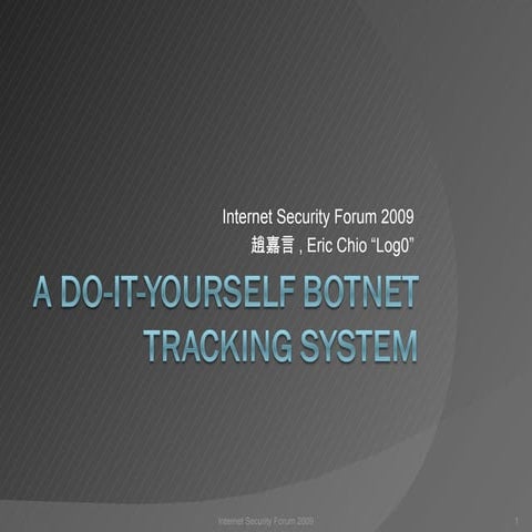 A DIY Botnet Tracking System | PPT
