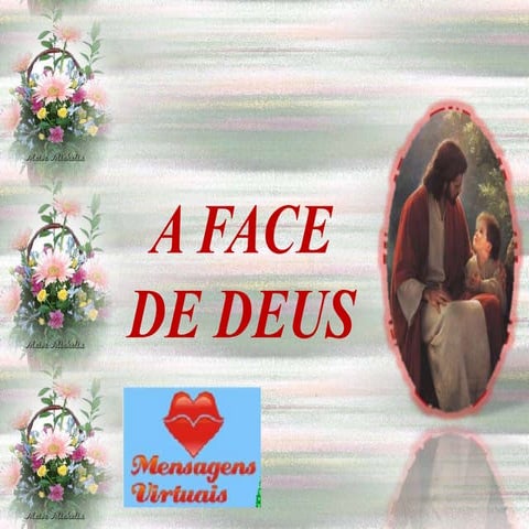 A face de Deus | PPS