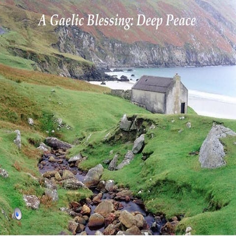 A Gaelic Blessing: Deep Peace | PPS