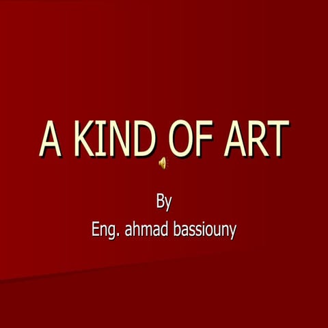 A Kind Of Art | PPT | Fine Art