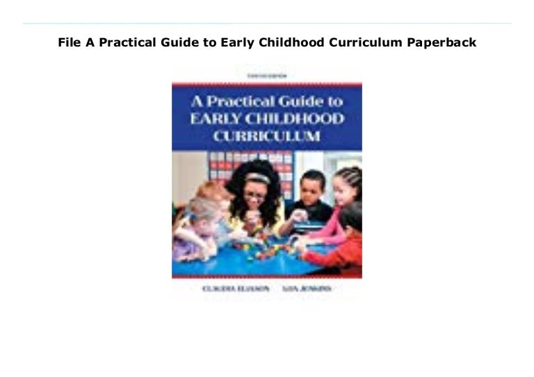 file-a-practical-guide-to-early-childhood-curriculum-paperback
