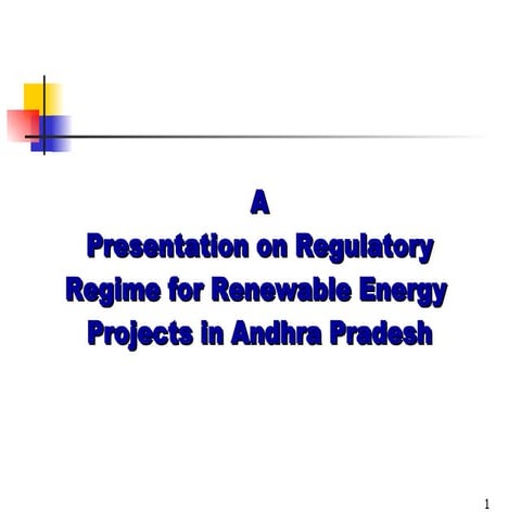 A Presentation on the Regulatory Regime for Renewable Energy Projects ...