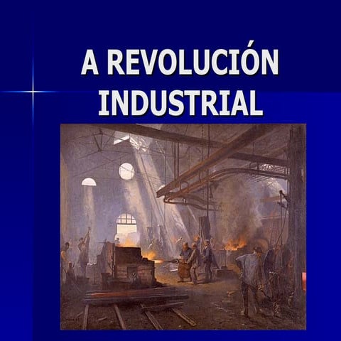 A Revolución Industrial | PPT