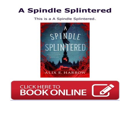 Read [Books] A Spindle Splintered | PDF