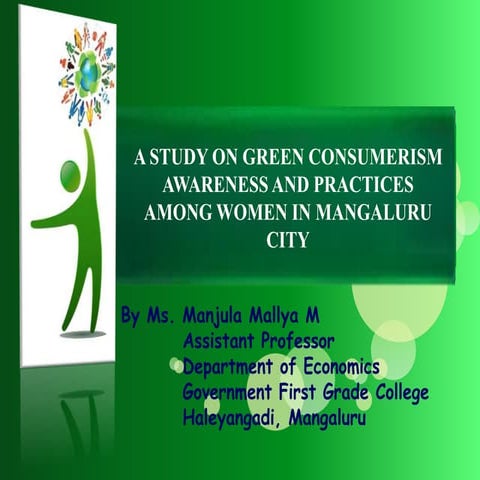 A STUDY ON GREEN CONSUMERISM AWARENESS AND PRACTICES AMONG WOMEN IN ...