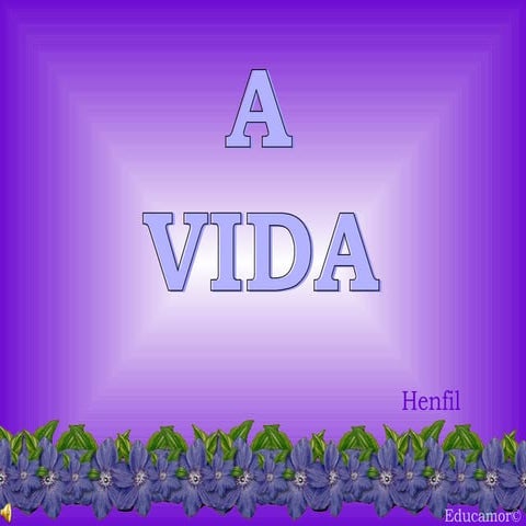 A Vida | PPT