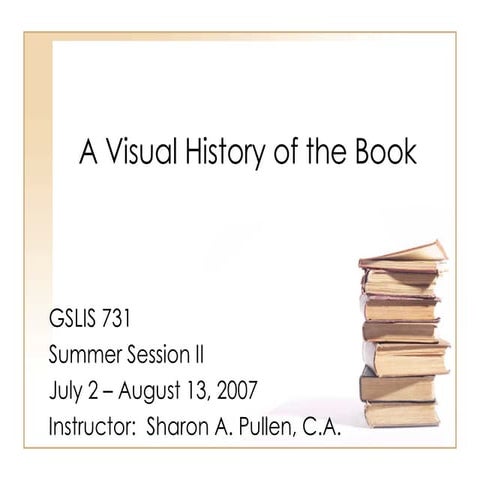 A Visual History Of The Book | PPT | Books and Literature