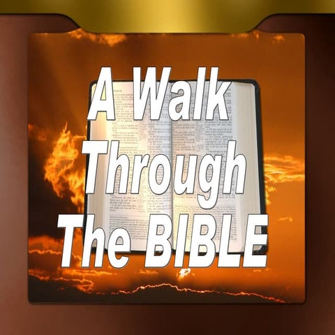 A Walk Through The Bible (1) | PPT