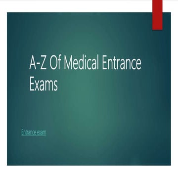 A z of medical entrance exams | PPTX