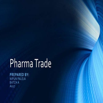 pharma trade in India long | PPTX