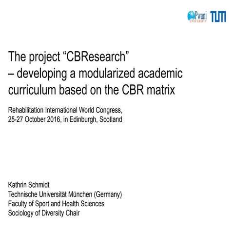RIWC_PARA_A059 the project “cb research” – developing a modularized ...