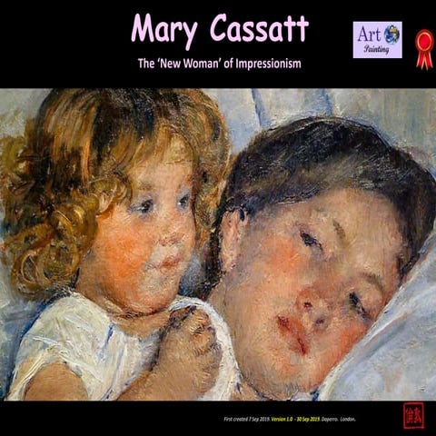 Mary Cassatt - The New Woman of Impressionism | PPSX