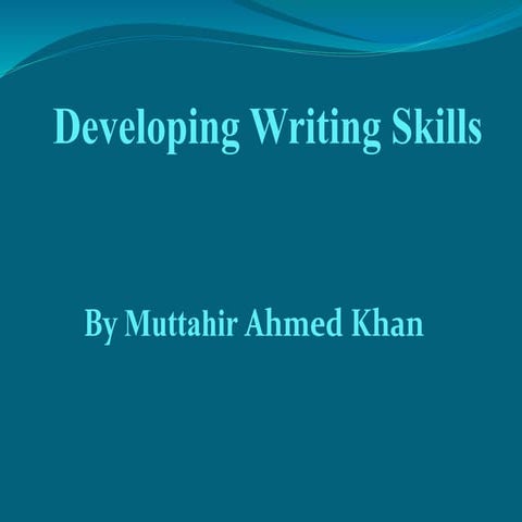 Developing Writing Skills | PPTX