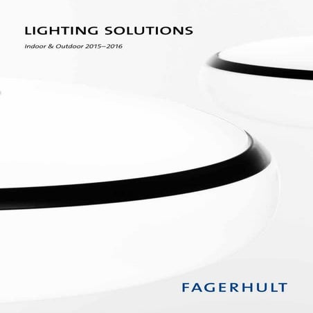FAGERHULT | Fagerhult 2015 2016 catalogue | PDF