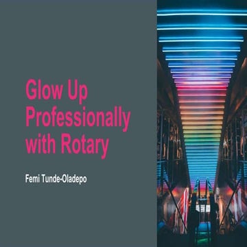 Glow Up Professionally With Rotary | PPT