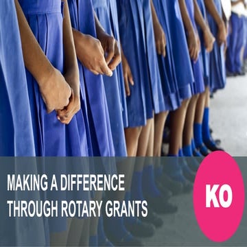 Making a Different Through Rotary Grants - KO | PDF
