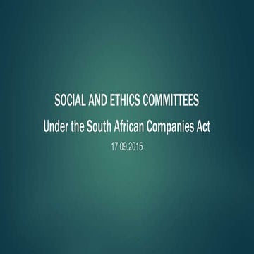 Social & Ethics Committees under the South African Companies Act | PPTX