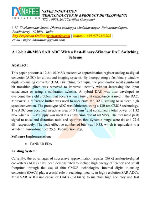 A 12 Bit 40 Ms S Sar Adc With A Fast Binary Window Dac Switching Scheme