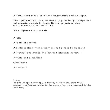 A 1500-word report on a Civil Engineering-related topic.The to | DOCX
