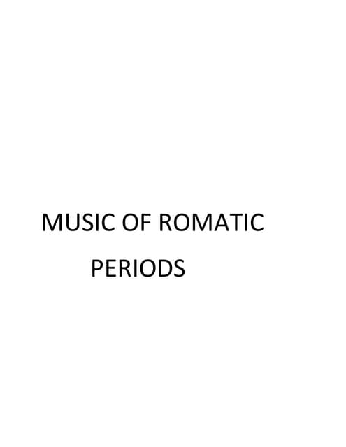 Music of the Romantic Period (Brief History) (1820-1910) For Grade 9 ...