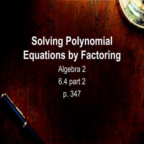 A26-4 solvingpolys | PPT