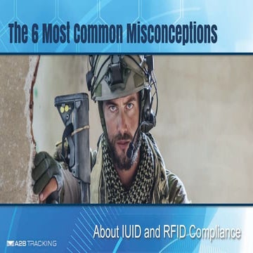 The Most Common Misconceptions About IUID and RFID Compliance | PPT