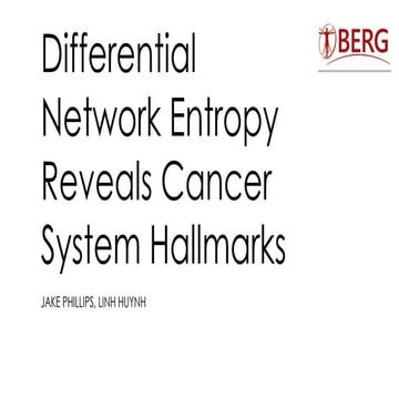 Differential Network Entropy Reveals Cancer System Hallmarks | PPT