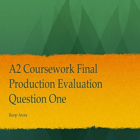 A2 Coursework Final Production Evaluation Question One | PPT
