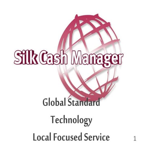 Silk Cash Manager Features | PPT