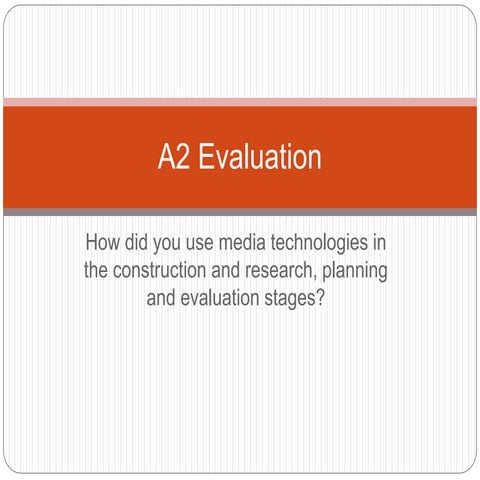 A2 evaluation | PPTX | Video Software | Computer Software and Applications