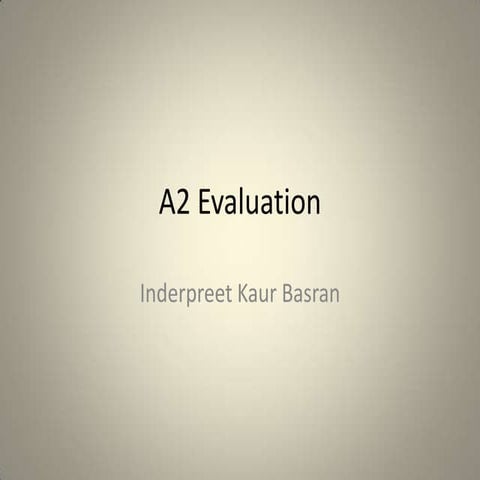 A2 evaluation.presentation 1. | PPT