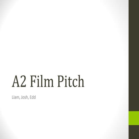 A2 film pitch | PPT