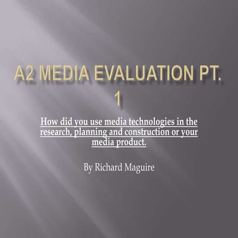 A2 media evaluation part 1 | PPT