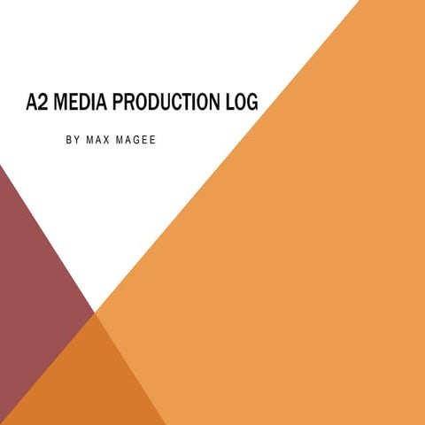 A2 media production log | PPT