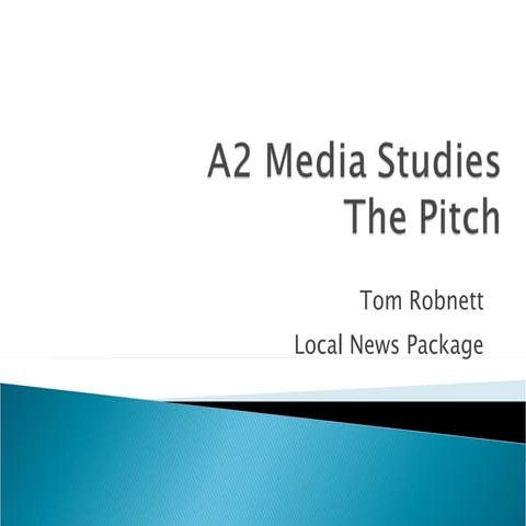 A2 Media Production Pitch Final Edit | PPT