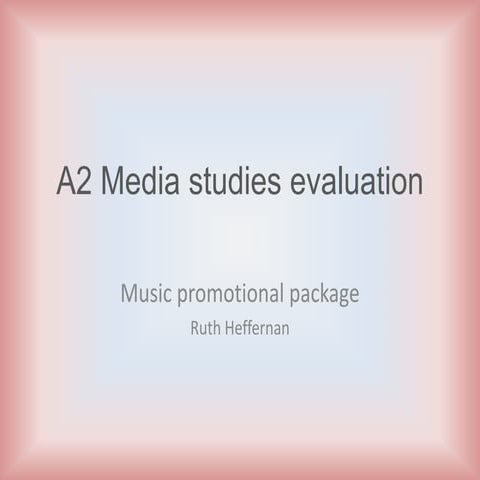 A2 media studies evaluation | PPT