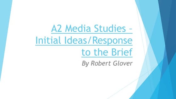 A2 Media Studies – Initial Ideas | PPT